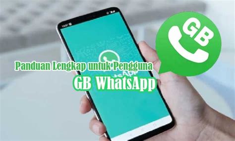 Andre Riyanto On Linkedin Panduan Lengkap Untuk Pengguna Gb Whatsapp