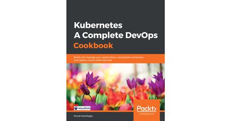 Kubernetes A Complete DevOps Cookbook Book
