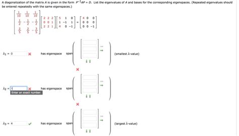 Solved A Diagonalization Of The Matrix A Is Given In The