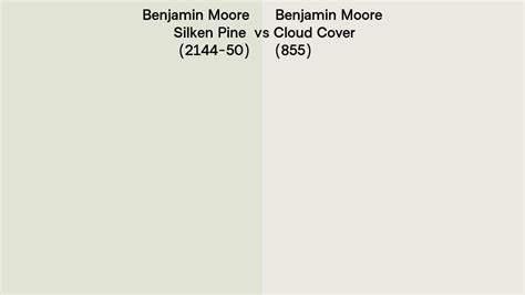Benjamin Moore Silken Pine Vs Cloud Cover Side By Side Comparison