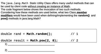 Answered The Java Lang Math Static Utility Class Offers Many Useful Methods That Can Be Used