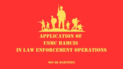 Application Of Usmc Bamcis In Law Enforcement Operations