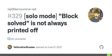Solo Mode Block Solved Is Not Always Printed Off · Issue 329 · Jayddeecpuminer Opt · Github