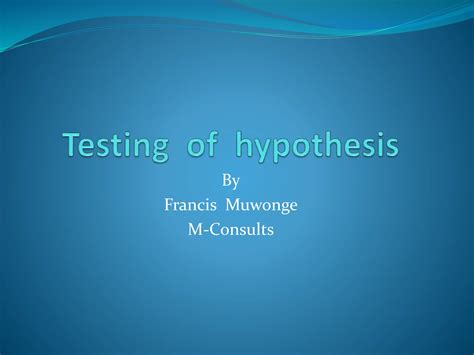 Slides Testing Of Hypothesispptx