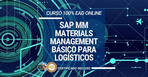 Sap Módulo Mm Materials Management Básico Para Logísticos Sympla