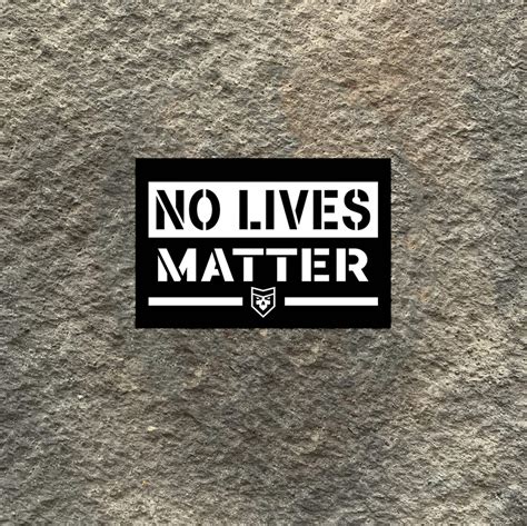 No Lives Matter Vinyl Decal Patchops