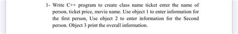 Solved 1 Write C Program To Create Class Name Ticket