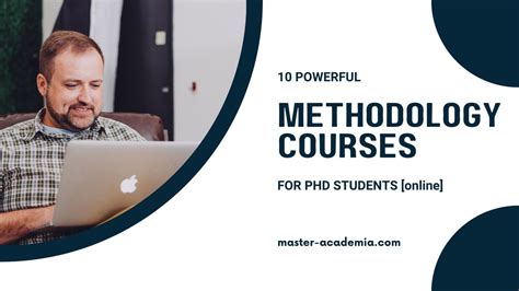 10 Powerful Methodology Courses For Phd Students Online Master Academia
