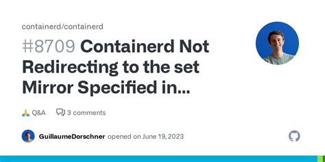 Containerd Not Redirecting To The Set Mirror Specified In Config Toml Containerd Containerd