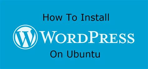 How To Install Wordpress On Ubuntu 1604 Or 1804 Osetc Tech