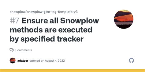 Ensure All Snowplow Methods Are Executed By Specified Tracker · Issue