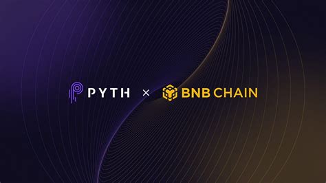 pyth 正式上线 bnb chain 及 binance 应用侧链 poweredbypyth by pyth network 中文