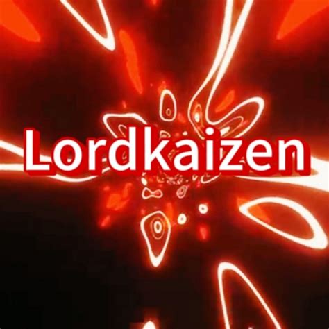 Lordkaizen Youtube