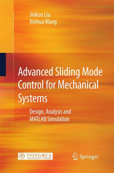 Advanced Sliding Mode Control For Mechanical Systems Design Analysis And MATLAB Simulation