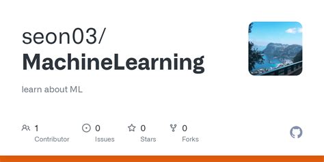 Github Seon03machinelearning Learn About Ml