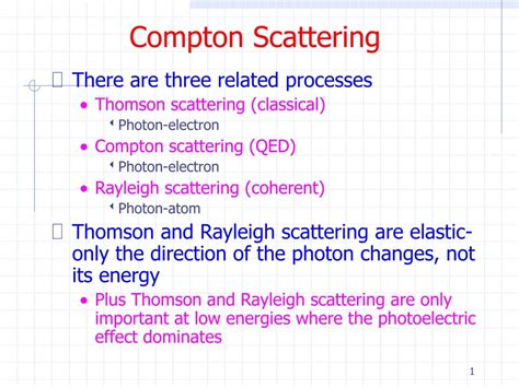 Ppt Compton Scattering Powerpoint Presentation Free Download Id