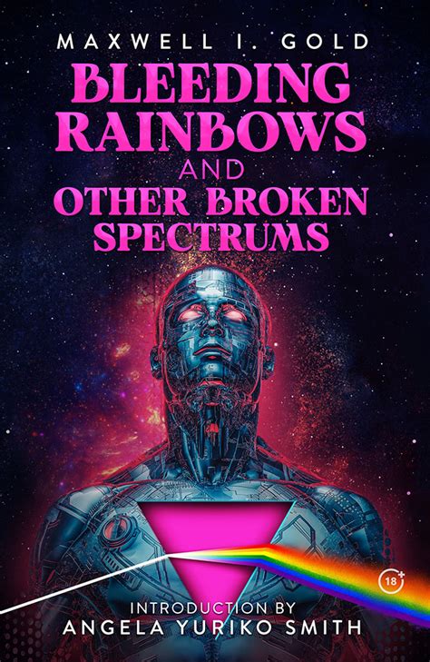 Hex Publishers Bleeding Raindbows And Other Broken Spectrums