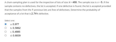 Solved A Chain Sampling Plan Is Used For The Inspection Of