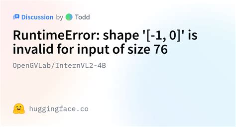Opengvlabinternvl2 4b · Runtimeerror Shape 1 0 Is Invalid For