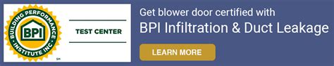 Bpi Idl Certification Now Available For Blower Door Professionals