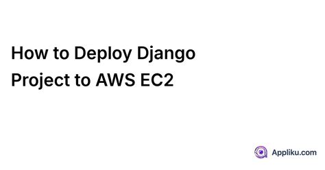 How To Deploy Django Project To Aws Ec2
