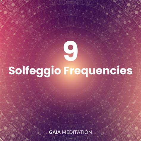 All 9 Solfeggio Frequencies Album By Gaia Meditation Spotify