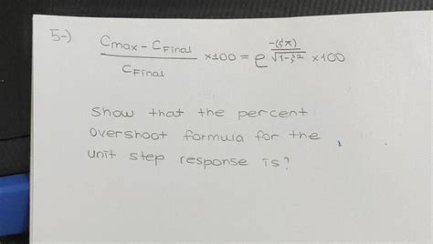 Solved Show That The Percent Overshoot Formula For The Unit