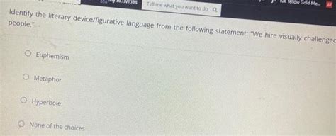 [answered] O Euphemism Identify The Literary Device Figurative Language