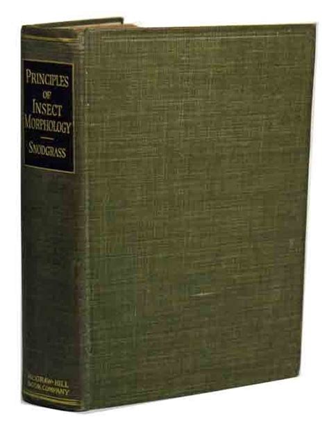 Principles Of Insect Morphology R E Snodgrass First Edition