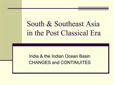 Ppt South Southeast Asia In The Post Classical Era Powerpoint