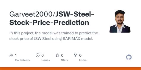 Github Garveet2000 Jsw Steel Stock Price Prediction In This Project