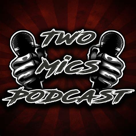 The Two Mics Podcast Red Mincey Listen Notes