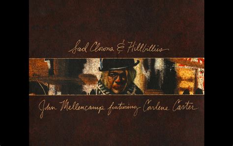 John Mellencamp Celebrates The Spirit With ‘sad Clowns And Hillbillies