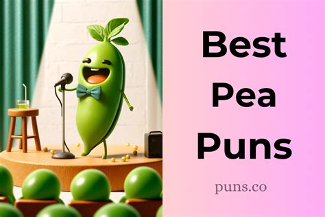 136 Peas Puns You Cant Pod Sibly Resist