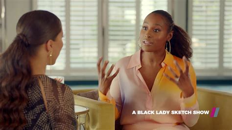 A Black Lady Sketch Show Robin Thede And Issa Rae Interview Comedy