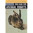 The Case For Animal Rights Regan Tom 9780520243866 Books