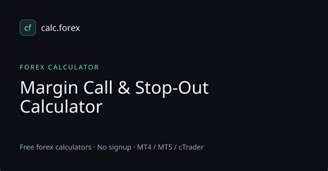 Margin Call Calculator Margin Level And Stop Out Levels Calcforex