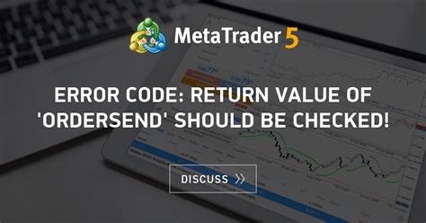 Error Code Return Value Of Ordersend Should Be Checked Stock