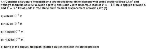 Solved Consider A Structure Modelled By A Two Noded Chegg