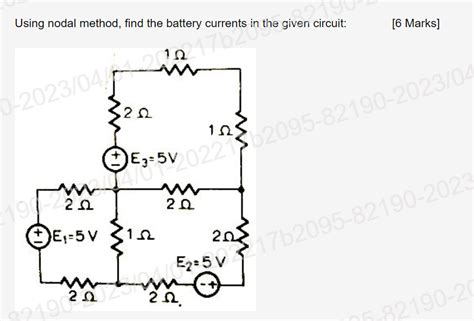Solved Using Nodal Method Find The Battery Currents In The