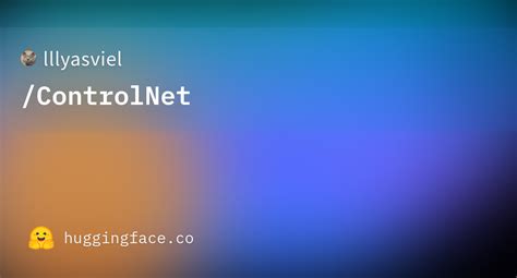 lllyasviel controlnet · hugging face