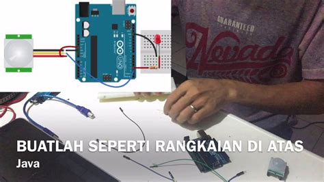 membuat sensor gerak pir dengan arduino uno youtube