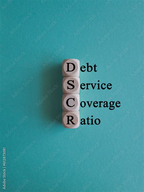 DSCR Debt Service Coverage Ratio Symbol Concept Words DSCR Debt Service Coverage Ratio On