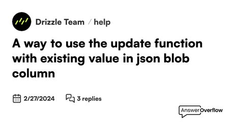 A Way To Use The Update Function With Existing Value In Json Blob Column Drizzle Team