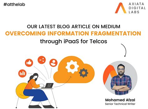 Overcoming Information Fragmentation Through Ipaas For Telcos Axiata