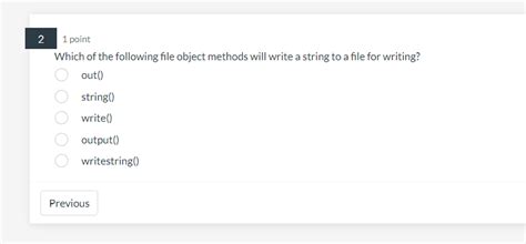 Solved 1 Point When A File Is Opened For Writing What