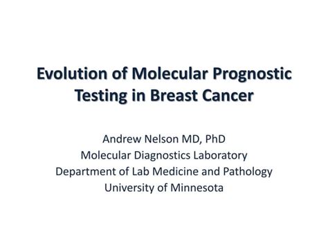 Evolution Of Molecular Prognostic Testing In Er Positive Breast Cancer