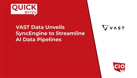 Vast Data Unveils Syncengine To Streamline Ai Data Pipelines