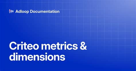 Criteo Metrics And Dimensions Adloop Documentation