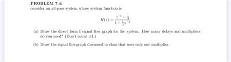 solved problem 7 4 consider an all pass system whose system